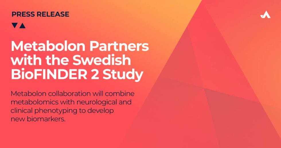 Metabolon Partners with the Swedish BioFINDER 2 Study