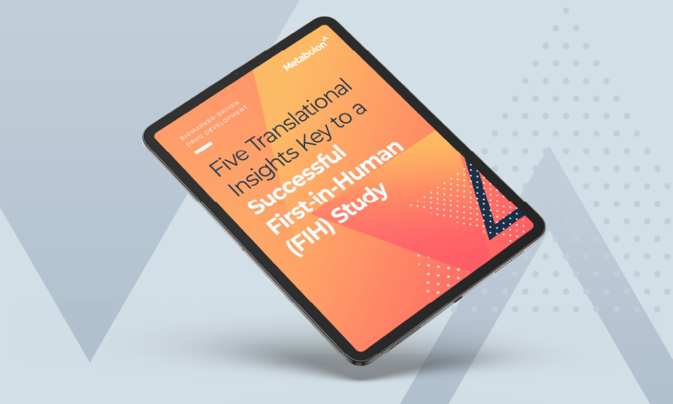 Five Translational Insights Key to a Successful First-in-Human (FIH ...